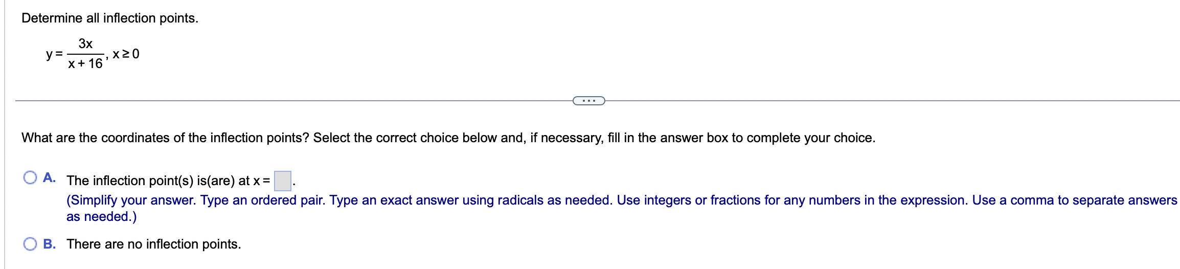 Solved Determine all inflection points. y=x+163x,x≥0 What | Chegg.com