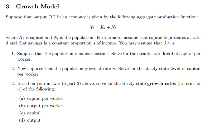 Solved 3 Growth Model Suppose that output (Y) in an economy | Chegg.com