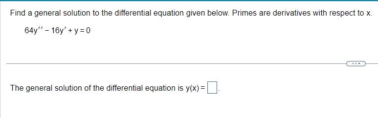 Solved Find a general solution to the differential equation | Chegg.com