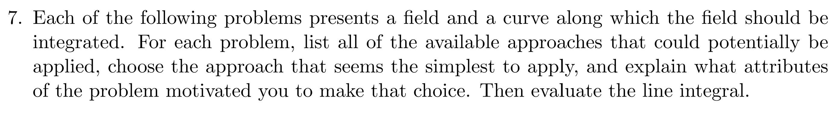 Solved 7. Each of the following problems presents a field | Chegg.com