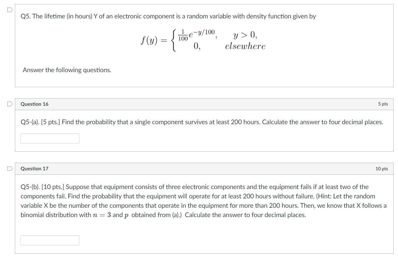 Solved Q5. The lifetime (in hours) Y of an electronic | Chegg.com