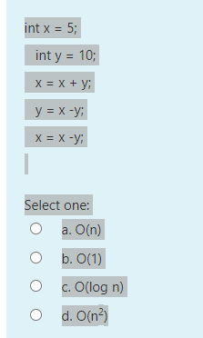 Solved int x = 5; int y = 10; X = x + y; y = x -y; X = X-Y: | Chegg.com