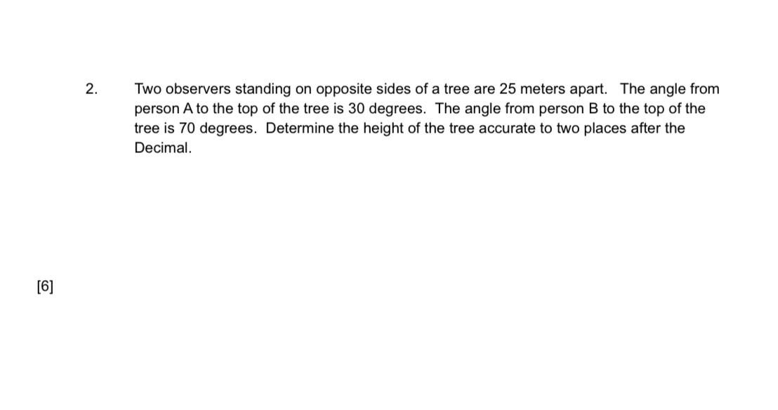 Solved 2. Two observers standing on opposite sides of a tree | Chegg.com