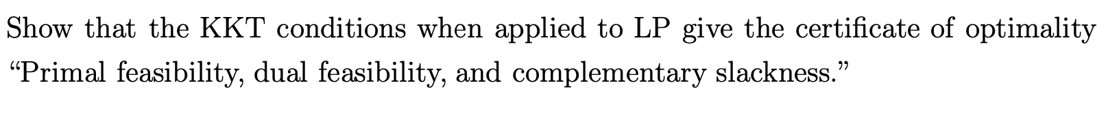 Solved Show that the KKT conditions when applied to LP give | Chegg.com