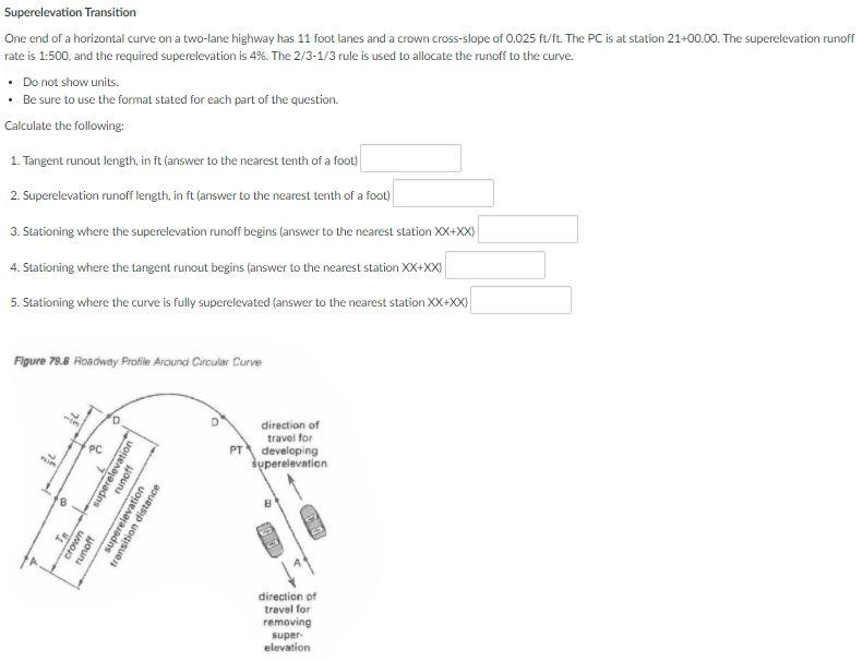 Superelevation Transition One end of a horizontal | Chegg.com
