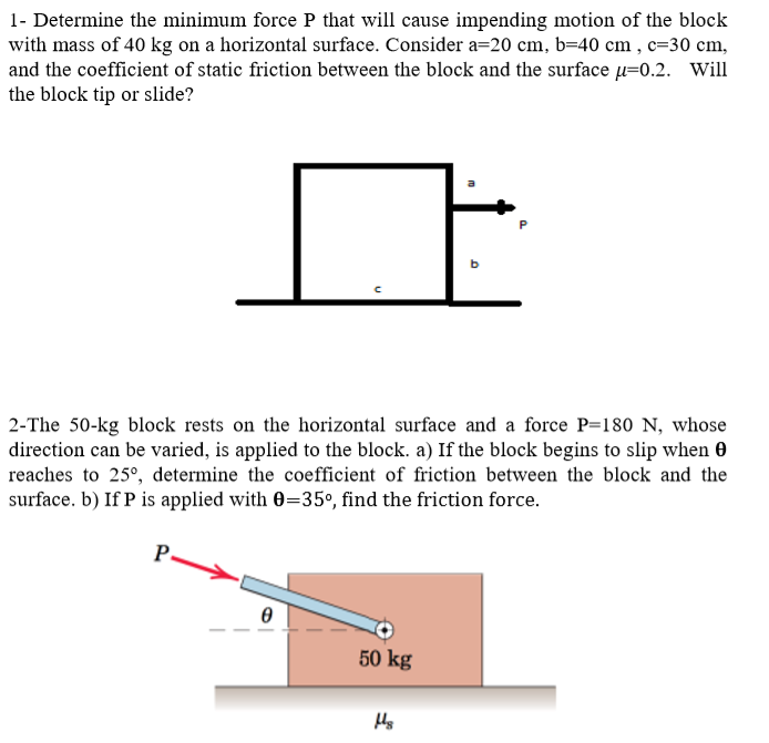 Solved 1 Determine The Minimum Force P That Will Cause