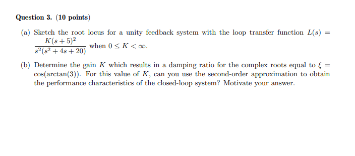 Solved (a) Sketch the root locus for a unity feedback system | Chegg.com