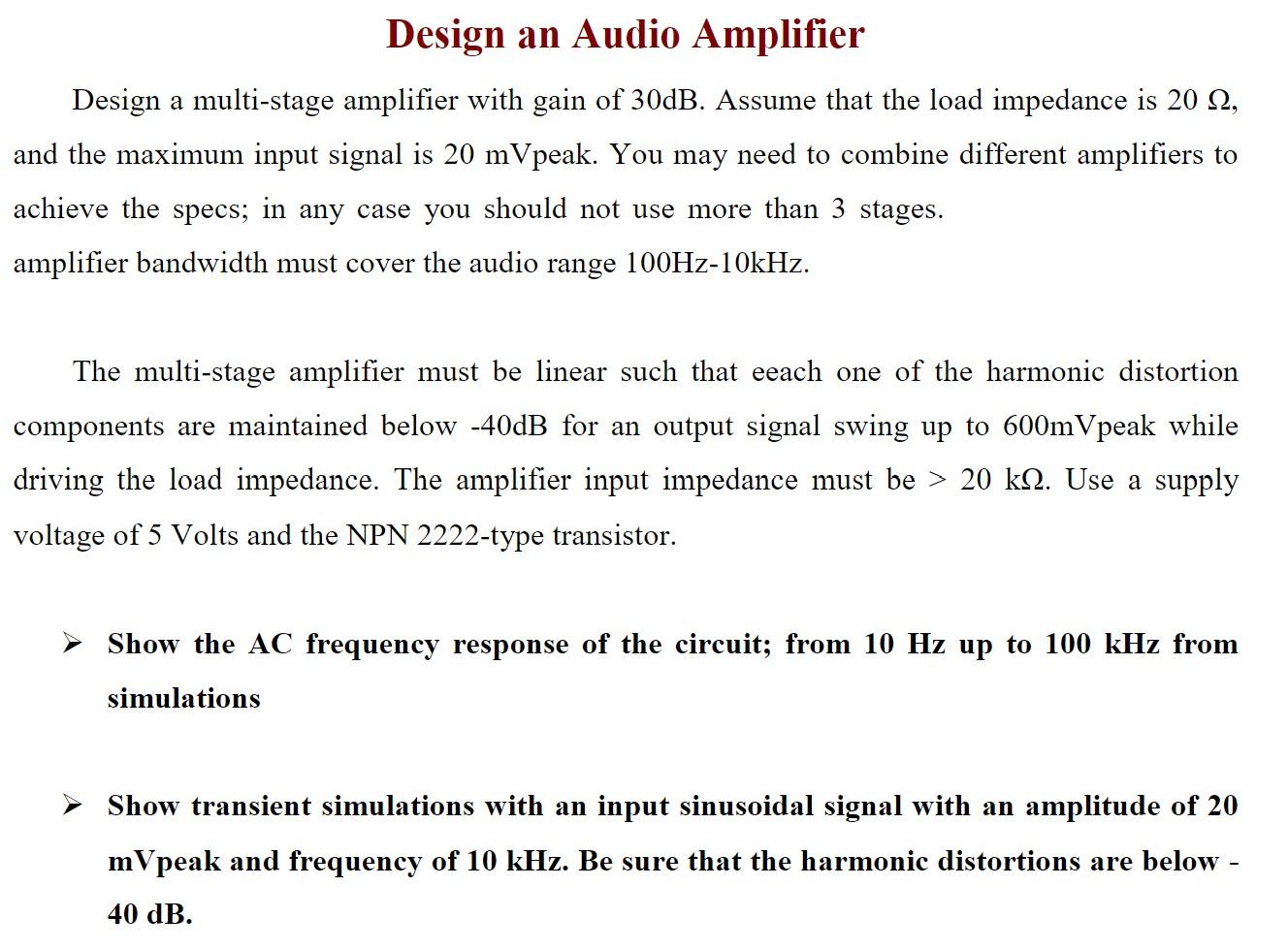 Solved Design an Audio Amplifier Design a multi-stage | Chegg.com