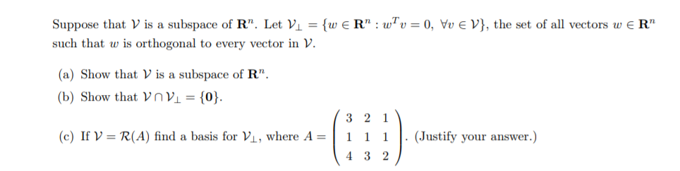 Solved Suppose that V is a subspace of R". Let VL (w є Rn : | Chegg.com