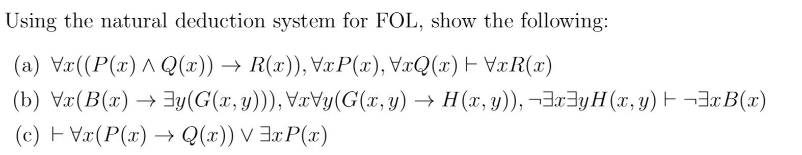 Solved Using the natural deduction system for FOL, show the | Chegg.com
