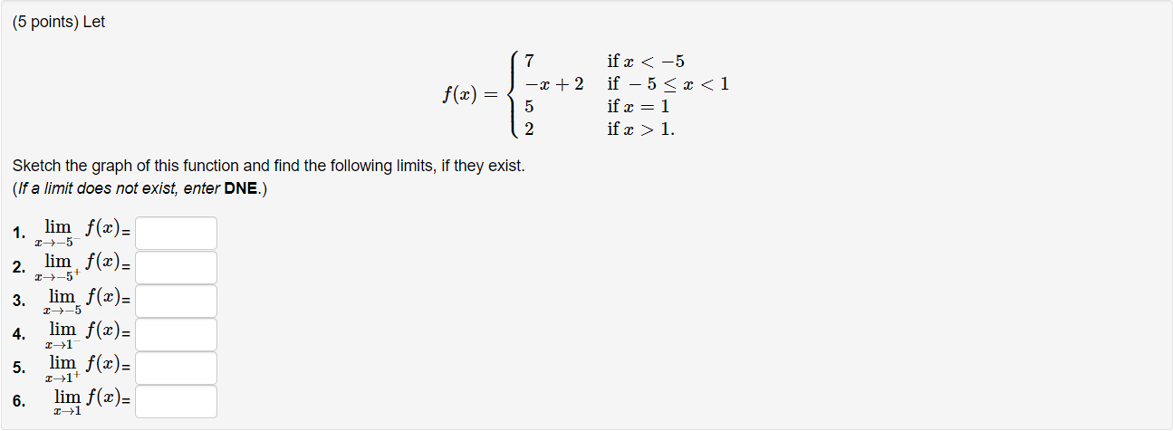Solved (5 points) Let f(x)=⎩⎨⎧7−x+252 if x
