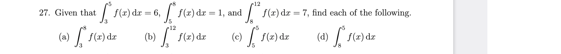 Solved 27. Given that ∫35f(x)dx=6,∫58f(x)dx=1, and | Chegg.com