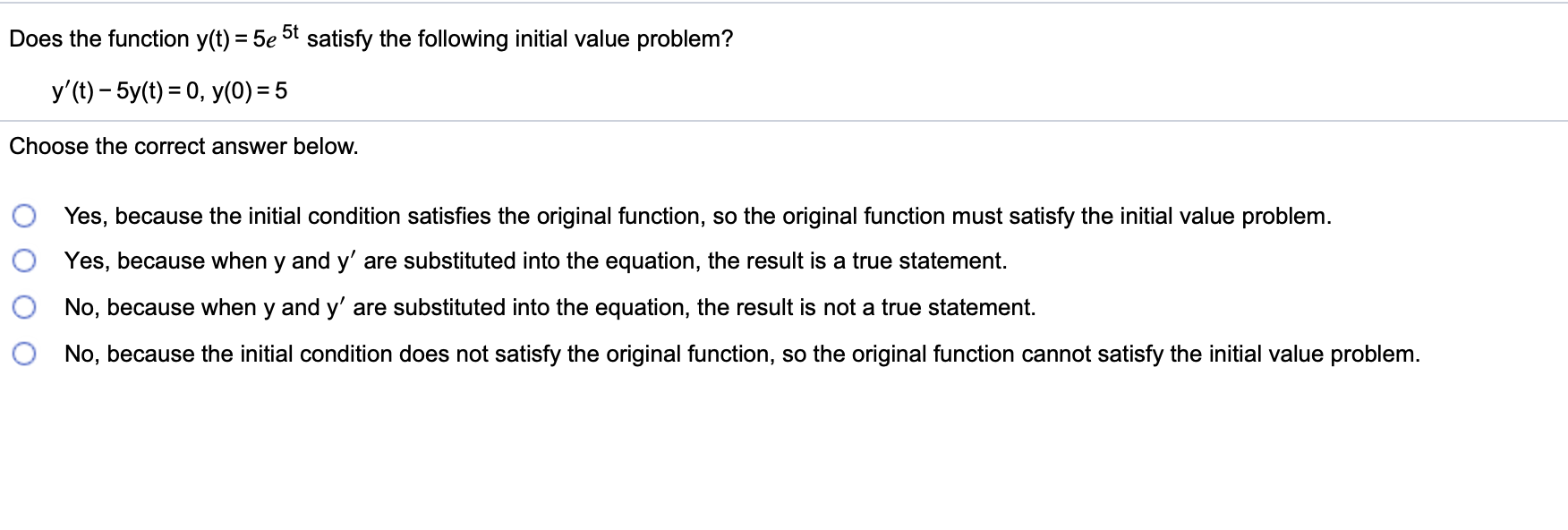 Solved Does the function y(t) = 5e 5t satisfy the following | Chegg.com