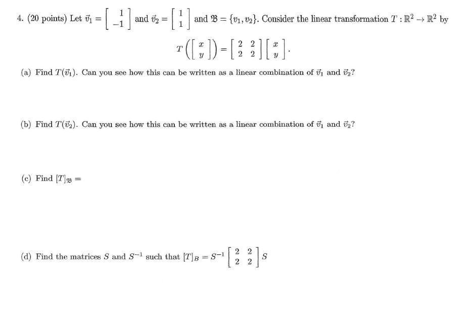Solved 4. (20 points) Let ői = [ -11 and 2 and B = {01, U2}. | Chegg.com Solved 4. (20 points) Let ői = [ -11 and 2 and B = {01, U2}. | Chegg.com