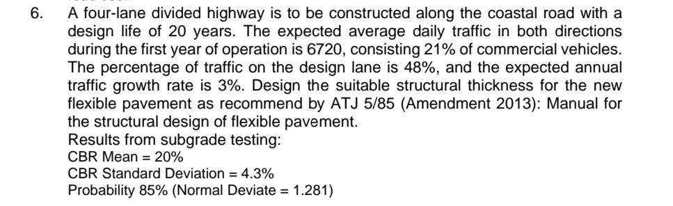 Solved 6. A four-lane divided highway is to be constructed | Chegg.com