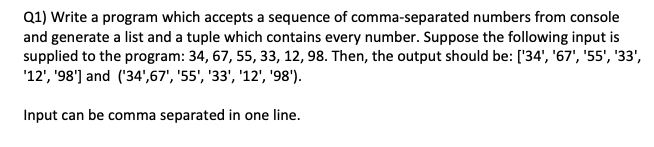 Solved Q1 Write A Program Which Accepts A Sequence Of 2902
