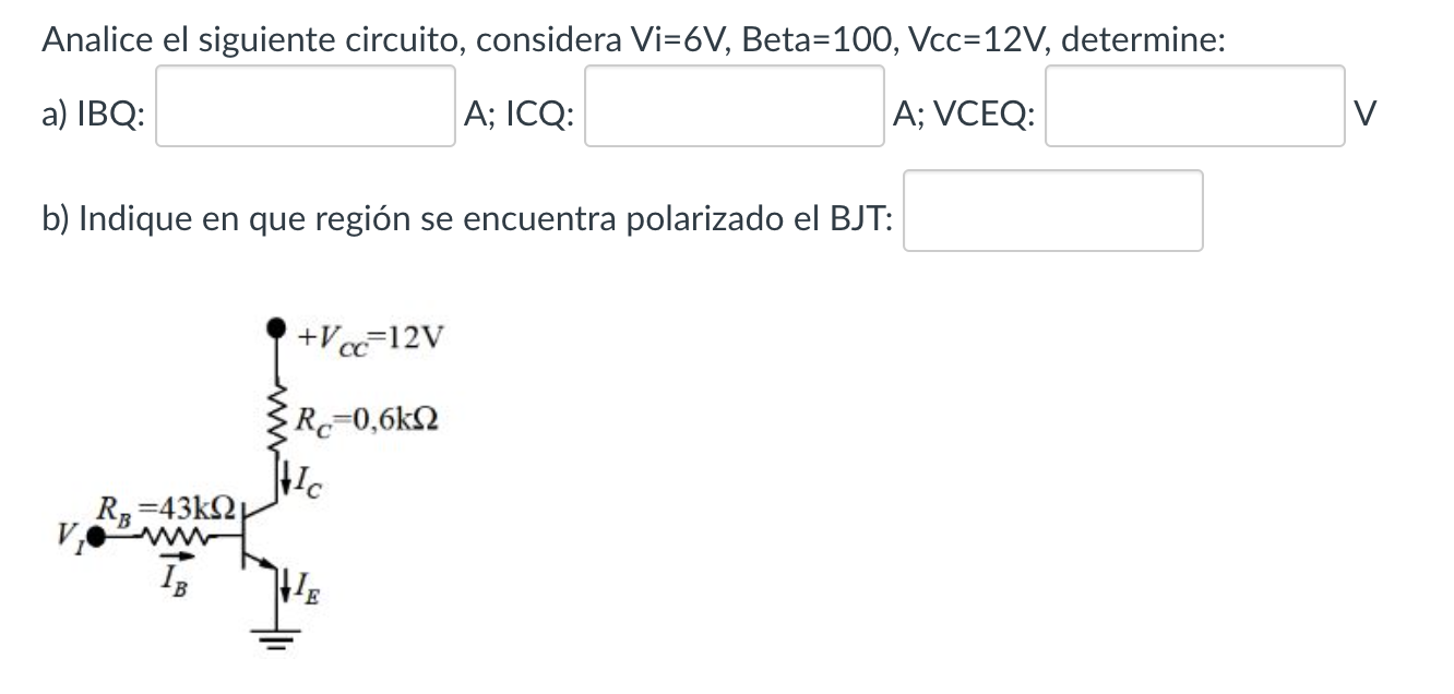 Solved Analice el siguiente circuito, considera Vi=6 V, Beta | Chegg.com