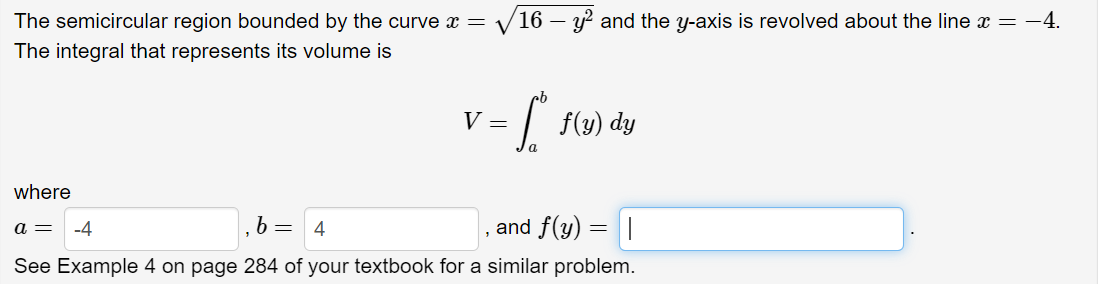 Solved The semicircular region bounded by the curve x=16−y2 | Chegg.com