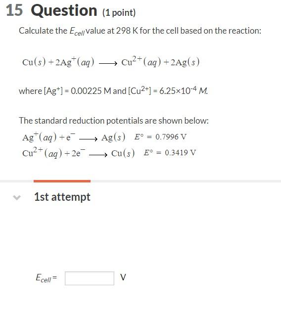 Solved Calculate the Ecell value at 298 K for the cell based | Chegg.com