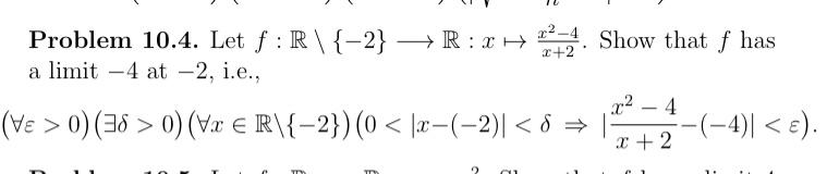 Solved Problem 10.4. Let f:R\{−2} R:x↦x+2x2−4. Show that f | Chegg.com