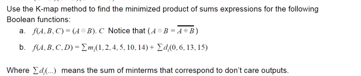Solved Use the K-map method to find the minimized product of | Chegg.com