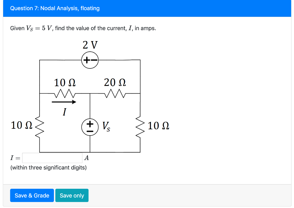 Solved Question 7: Nodal Analysis, floating Given Vs = 5 V, | Chegg.com