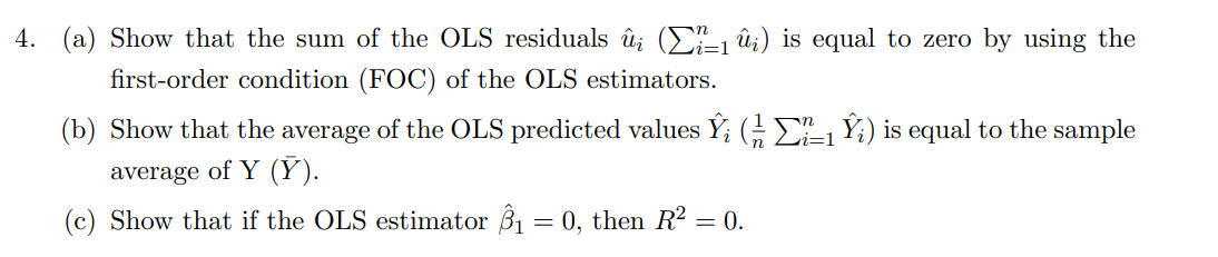 Solved 4. (a) Show that the sum of the OLS residuals | Chegg.com