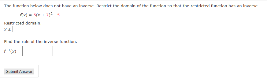 Solved The function below does not have an inverse. Restrict | Chegg.com