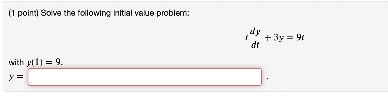 (1 point) Solve the following initial value problem: | Chegg.com