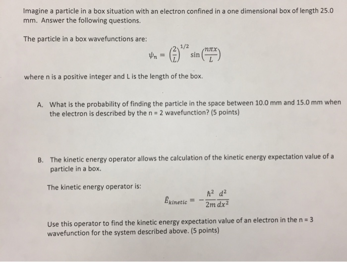 Solved Imagine a particle in a box situation with an | Chegg.com