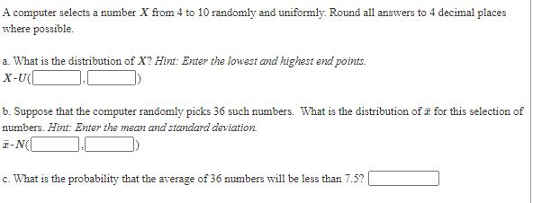 Solved A computer selects a number X from 4 to 10 randomly | Chegg.com