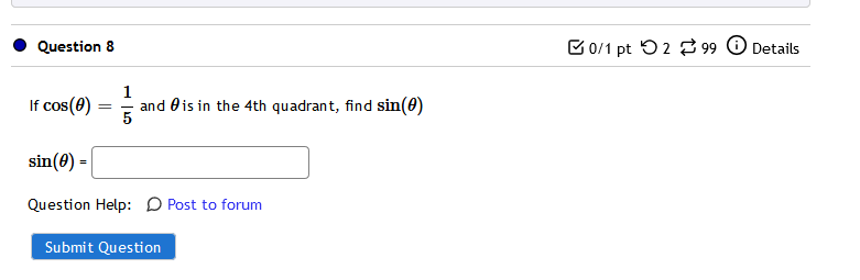 Solved Question 8 B0/1 pt 52 99 Details 1 If cos(0) and is | Chegg.com