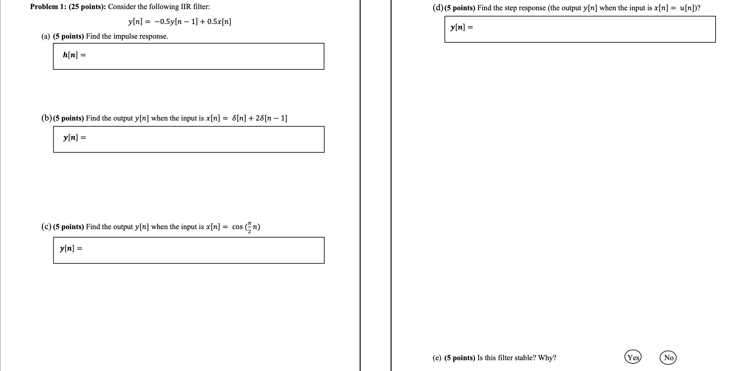 Solved Problem 1: (25 points): Consider the following IIR | Chegg.com