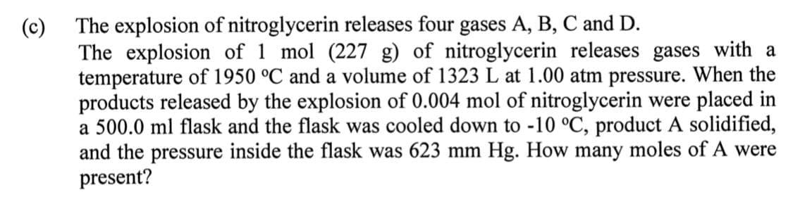 Solved (c) The explosion of nitroglycerin releases four | Chegg.com