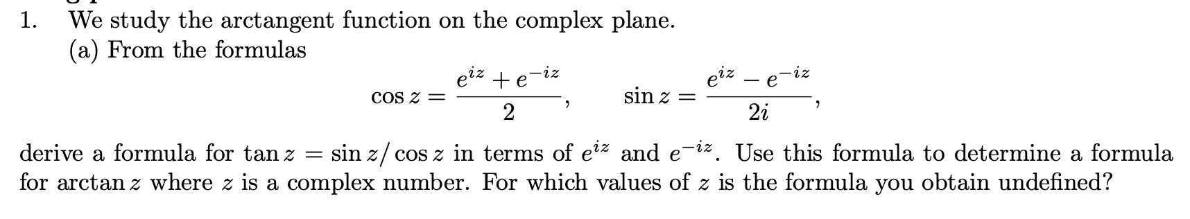 Solved 1. We study the arctangent function on the complex | Chegg.com