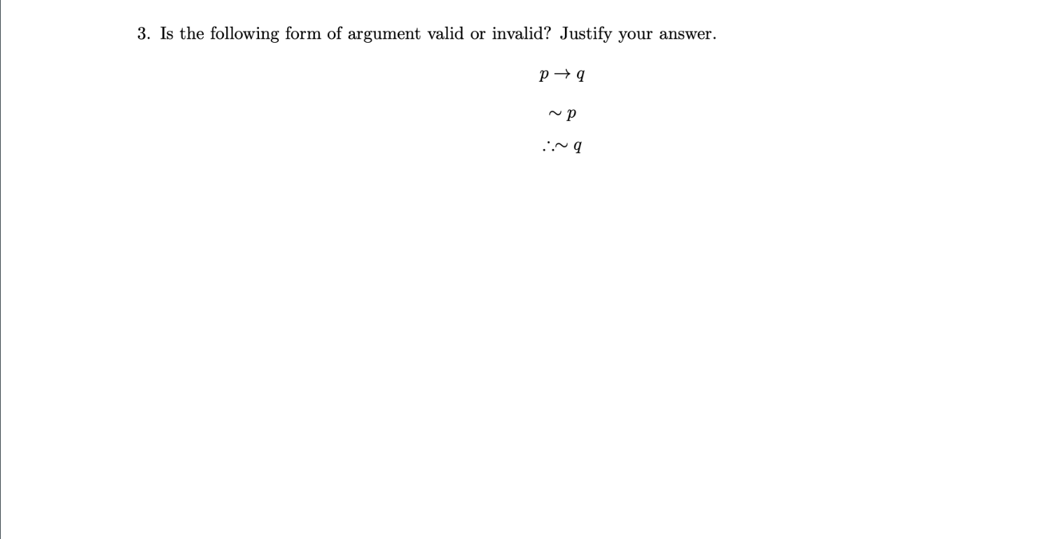 Solved s the following form of argument valid or invalid? | Chegg.com