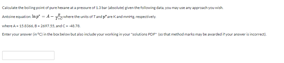 Solved B THC Calculate the boiling point of pure hexane at a | Chegg.com