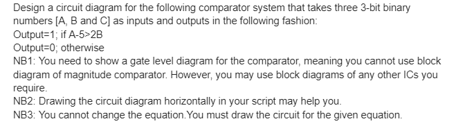 Solved Design a circuit diagram for the following comparator | Chegg.com