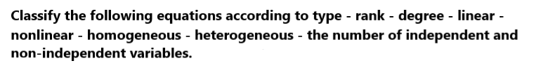 Solved Classify the following equations according to type - | Chegg.com