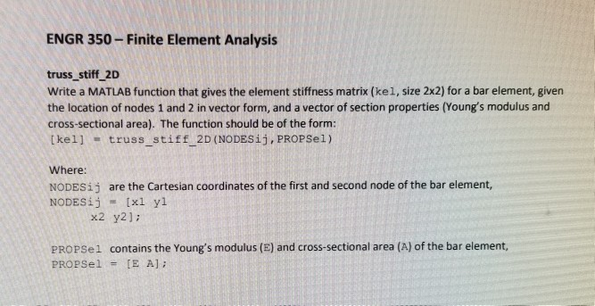 ENGR 350-Finite Element Analysis truss_stiff 2D Write | Chegg.com