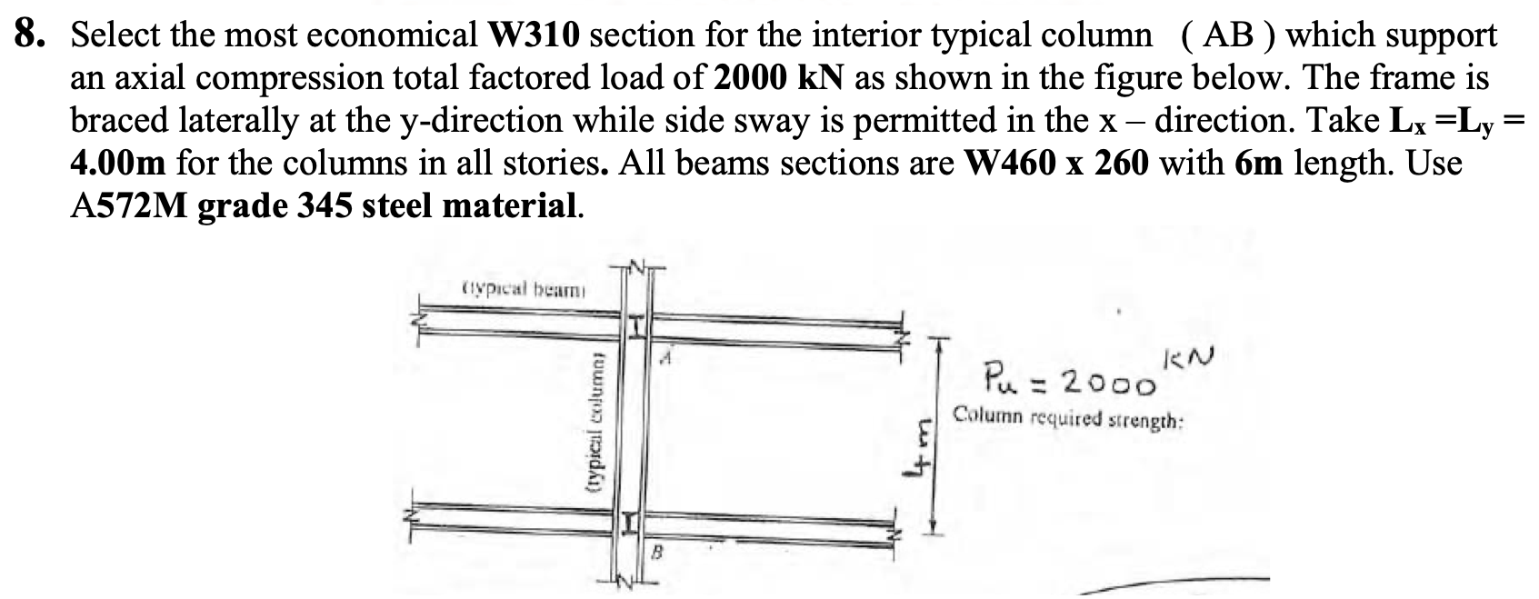 Solved 8. Select the most economical W310 section for the | Chegg.com