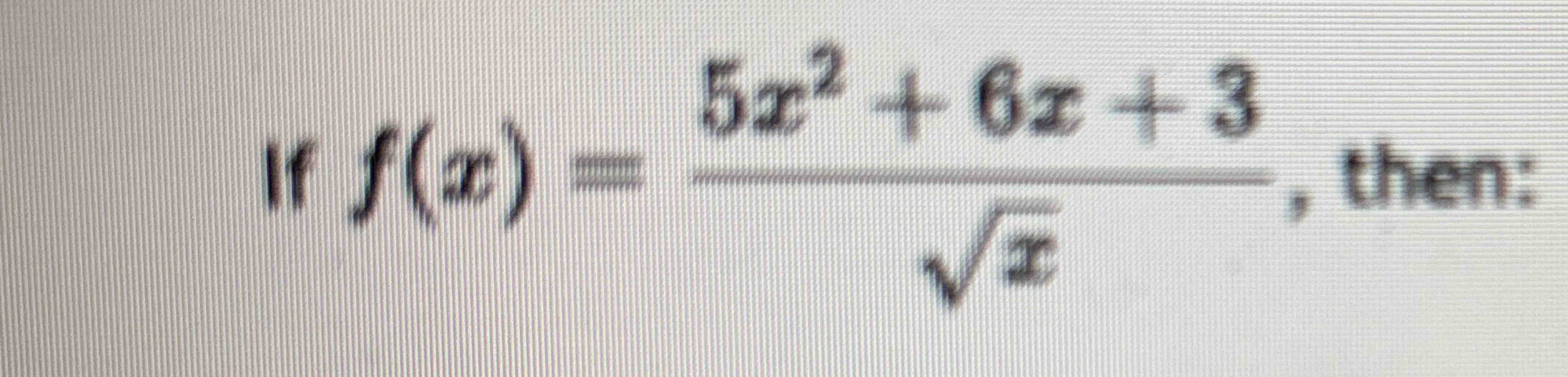 Solved If f(x)=5x2+6x+3x2, ﻿then: find f'(1) | Chegg.com