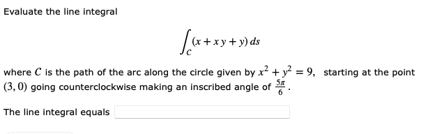 Solved Evaluate the line integral ∫C(x+xy+y)ds where C is | Chegg.com