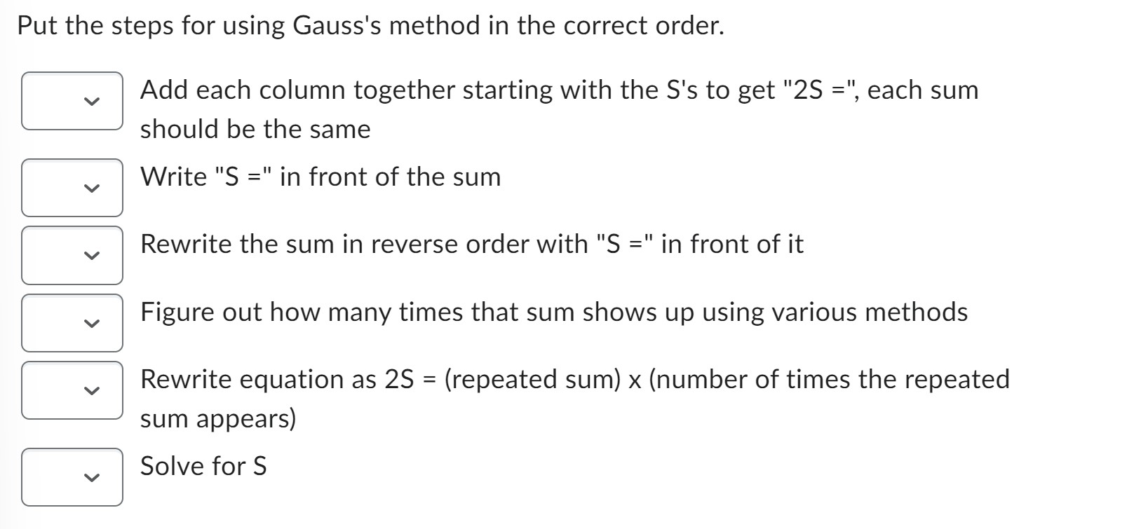 Solved Put the steps for using Gauss's method in the correct | Chegg.com