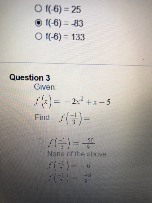 Solved Given f(x) = -2x^2 + x - 5 Find: f(-1/3) = f(-1/3) | Chegg.com