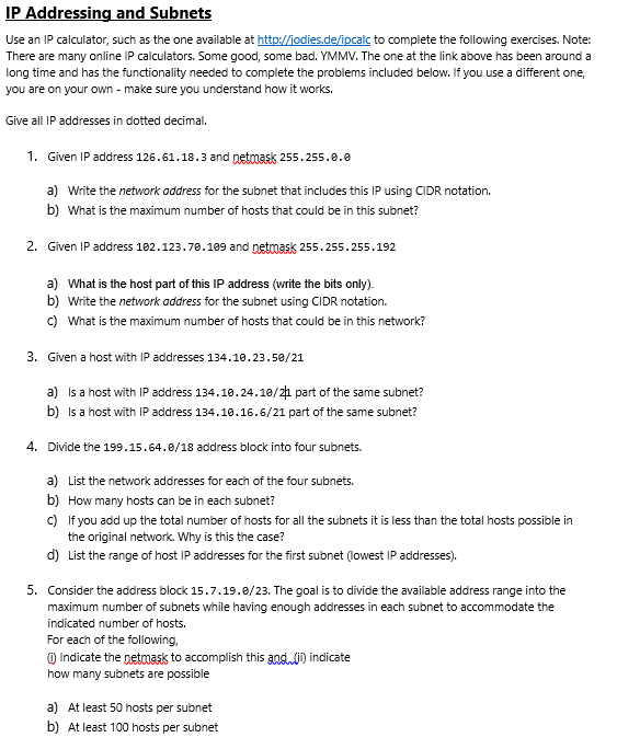 IP Addressing and Subnets Use an IP calculator, such | Chegg.com
