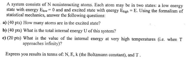 Solved A system consists of N noninteracting atoms. Each | Chegg.com