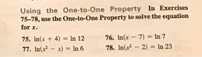 Solved Using the One-to-One Property In Exercises 75-78, use | Chegg.com