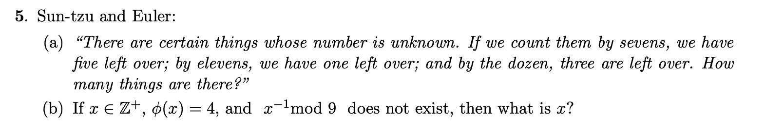 Solved 5. Sun-tzu and Euler: (a) “There are certain things | Chegg.com