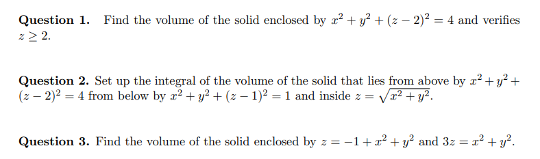 Solved = Question 1. Find the volume of the solid enclosed | Chegg.com
